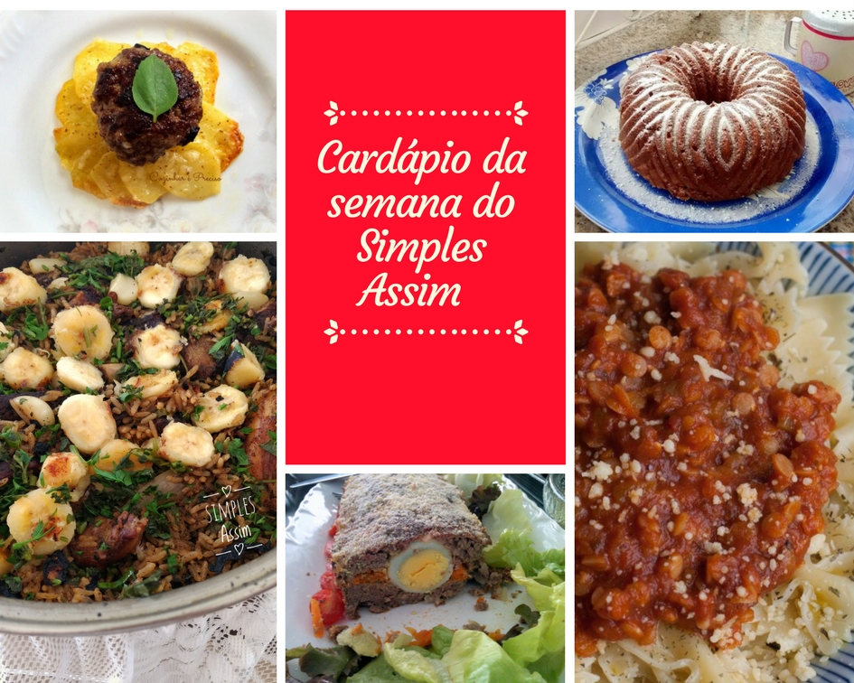 Cardápio da semana do Simples Assim - saudável e gostoso - Simples Assim