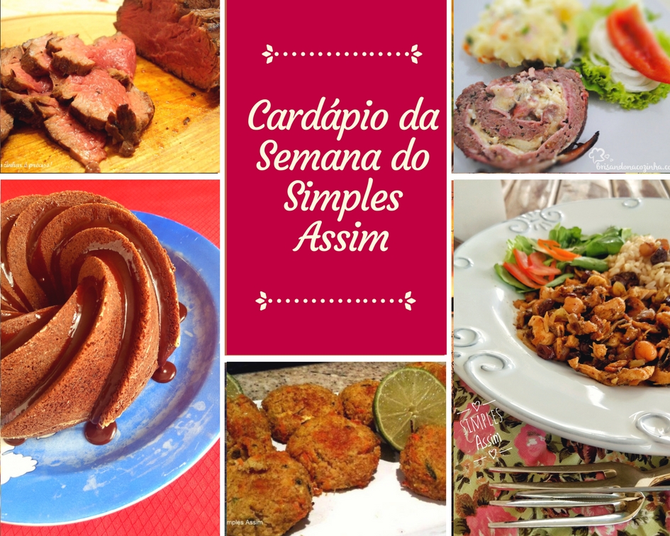 Cardápio da Semana do Simples Assim - Variado e gostoso - Simples Assim