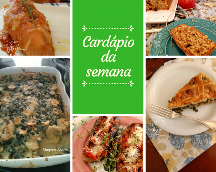Cardápio da semana - nutritivo e gostoso - Simples Assim